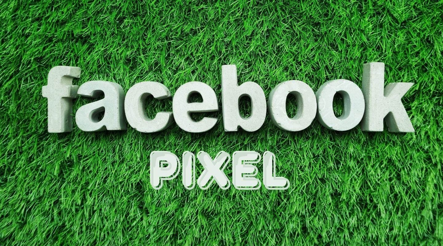 Fungsi Facebook Pixel yang Bisa Membuat Iklan Tepat Sasaran